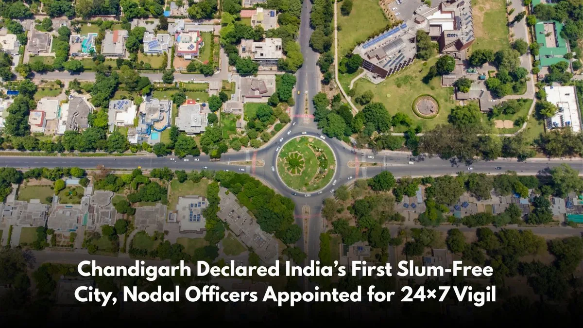 Chandigarh Achieves ‘Slum-Free City’ Status, Starts Weekly Affidavit ...