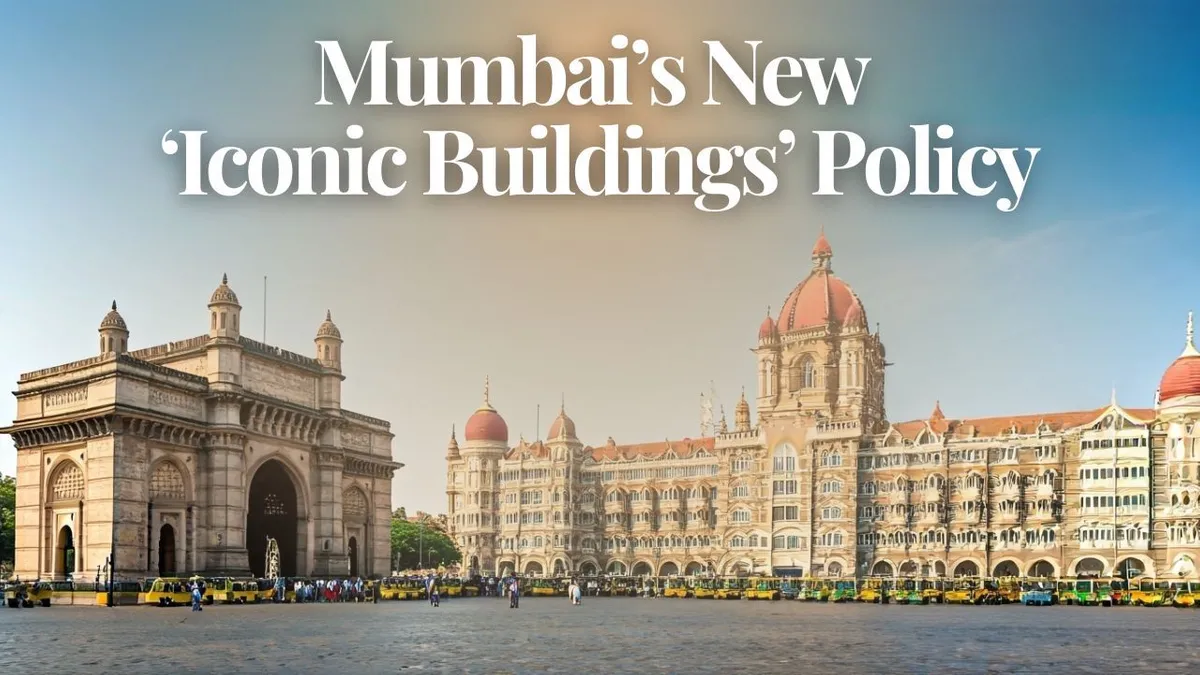 Mumbai’s New ‘Iconic Buildings’ Policy: Public Feedback Open for 30 Days