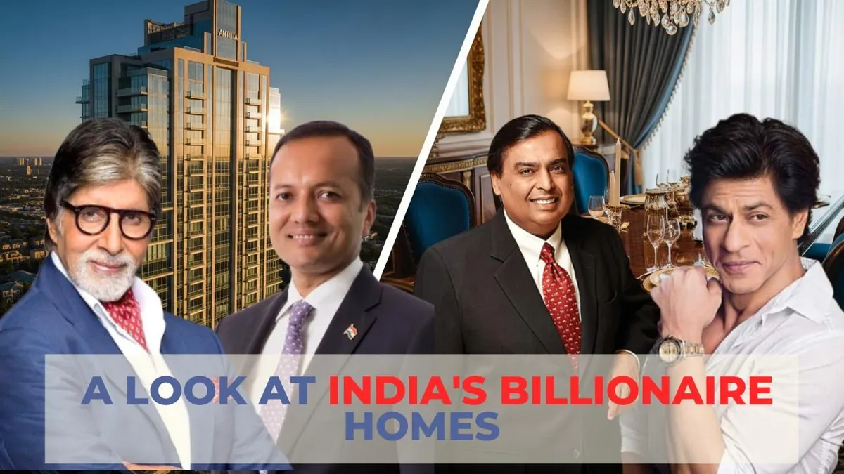 From Crore Castles to Luxe Lavatories: Decoding India's Billionaires ...