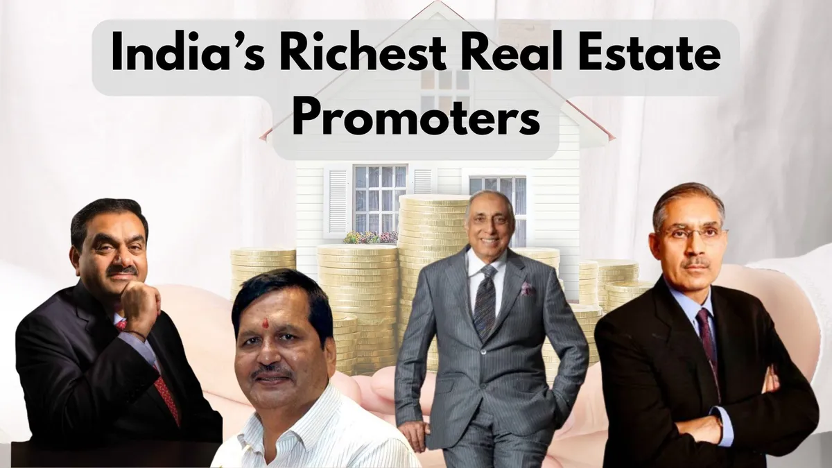 Architects of Indian Skylines - Top 10 Richest Real Estate Promoters in ...