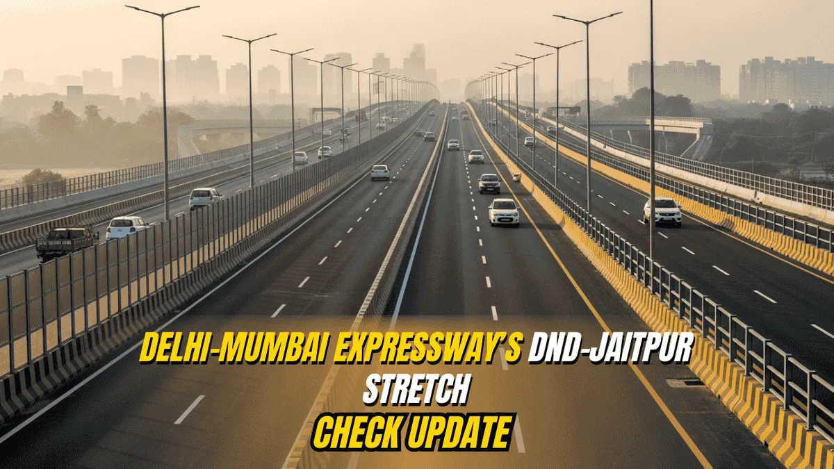 Delhi-Mumbai Expressway DND-Jaitpur Corridor: Latest Status and ...