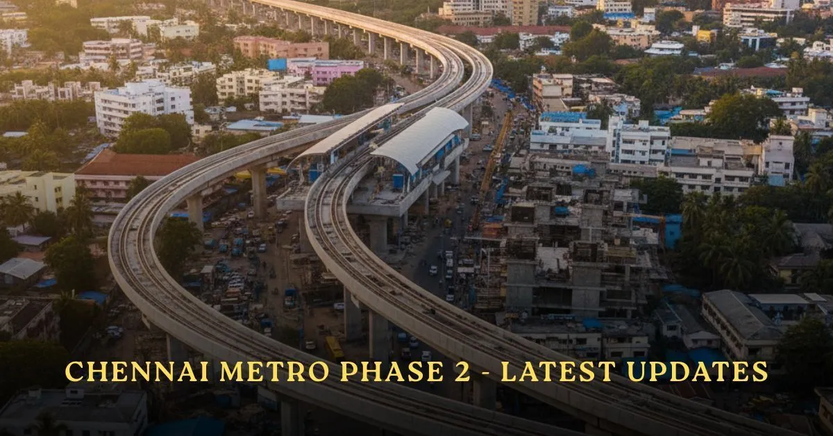 Chennai Metro Phase 2 to Complete 40 km Elevated Corridors by 2027 ...
