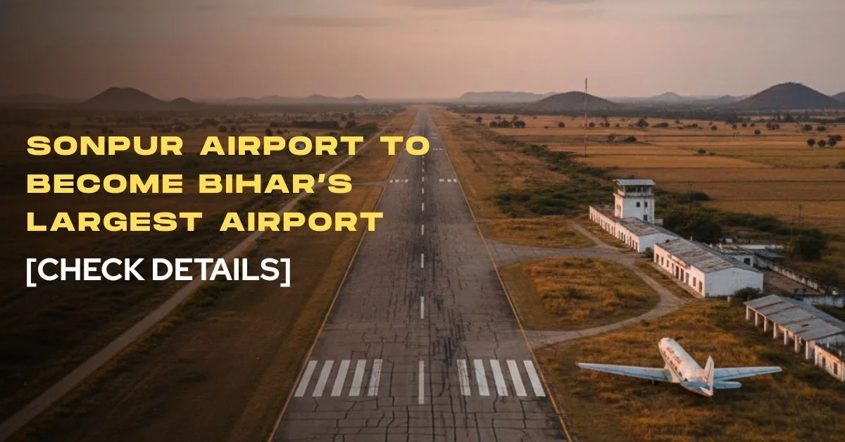 Sonpur Greenfield Airport to Become Bihar’s Largest Airport - Check ...