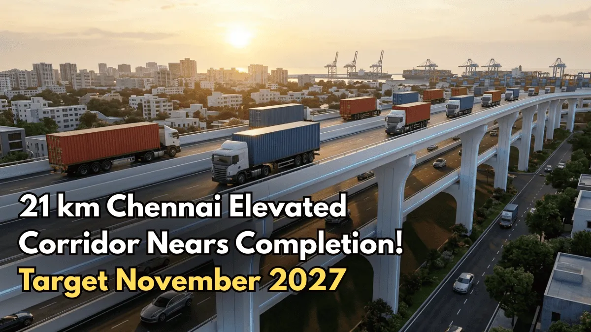 Chennai Port-Maduravoyal Elevated Corridor to Be Ready by 2027, NHAI ...