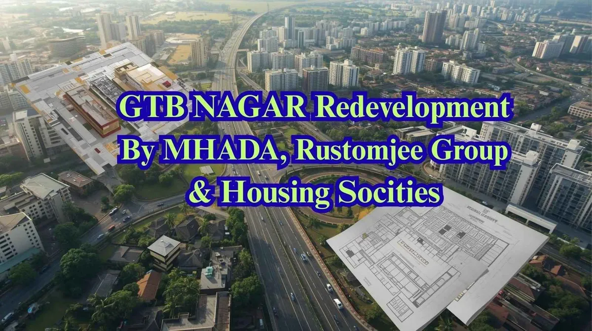 GTB నగర్ పునరాభివృద్ధి: MHADA, రుస్తోంజీ గ్రూప్ మరియు హౌసింగ్ సొసైటీల ...