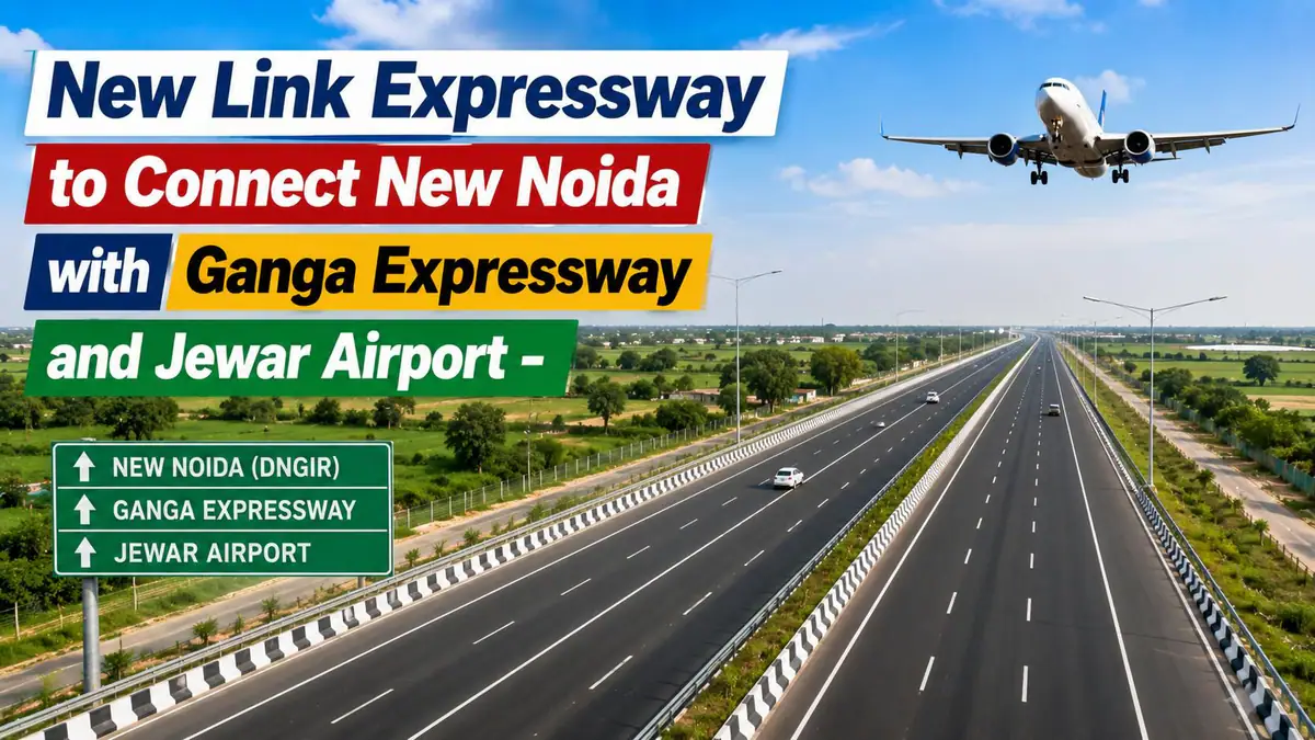 Newly Approved 72 KM Corridor Link Expressway Connects New Noida (DNGIR ...