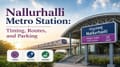 Yelahanka Metro Station Bangalore: Route, Timings, Entry Exit Gates ...