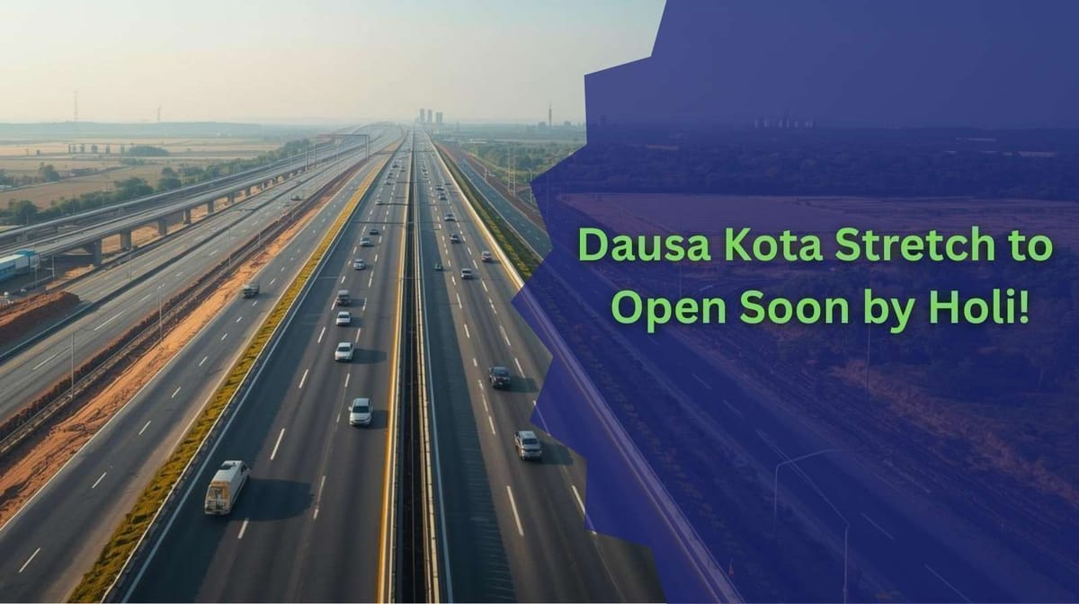 Delhi-Mumbai Expressway Update: Dausa-Kota Stretch to Open by Holi 2026 ...